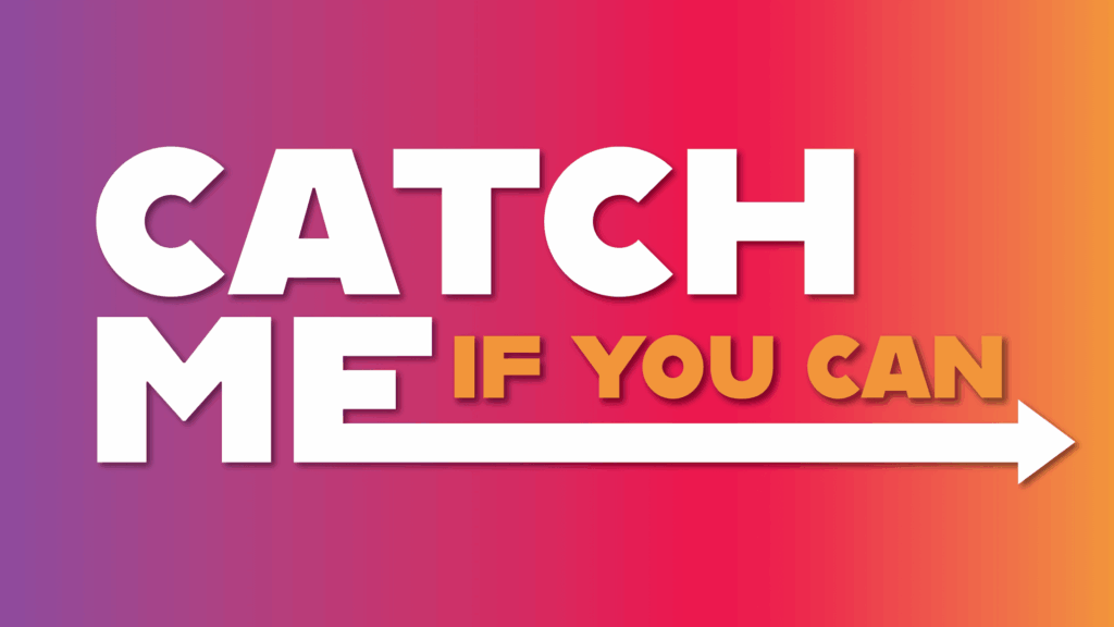 Catch Me If You Can - Performs