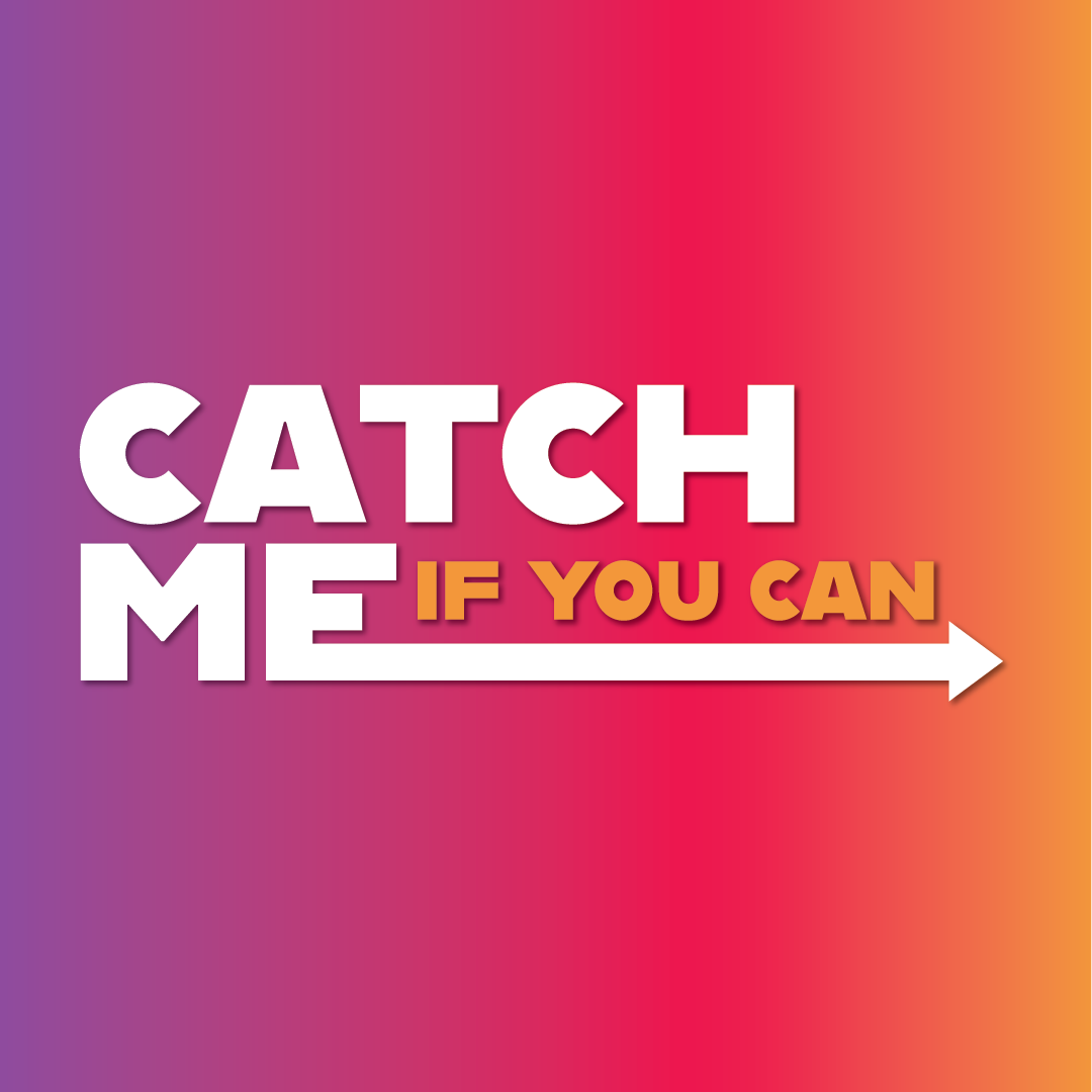 Catch Me If You Can | Shenandoah Conservatory