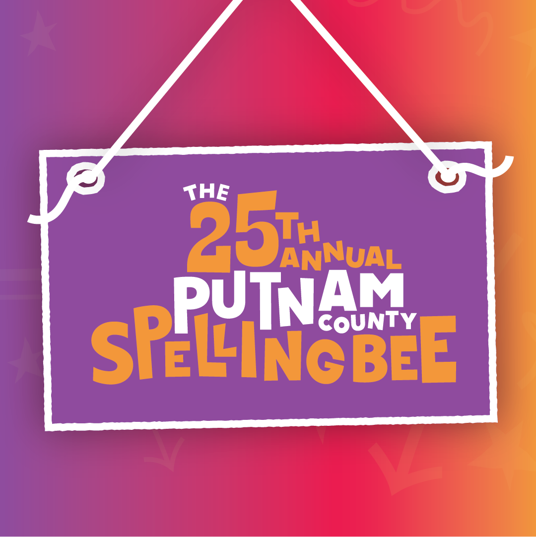 The 25th Annual Putnam County Spelling Bee, Sunday, November 23, 2025 2 ...